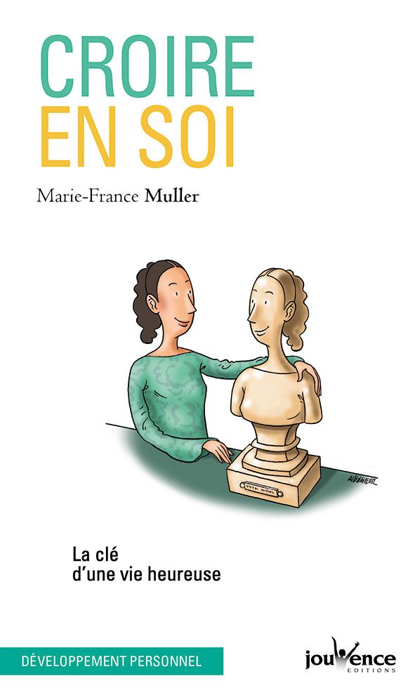 [épuisé] Croire en soi, Marie-France Muller | Librairie ECCE TERRA
